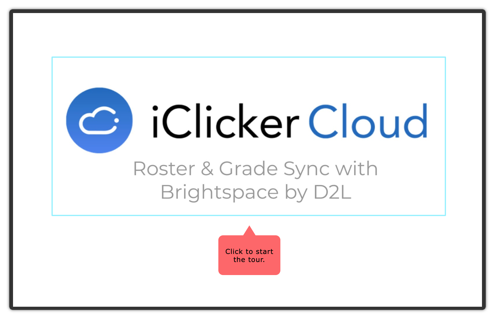 Instructor Guide: iClicker Cloud Roster & Grade Sync with Brightspace by D2L