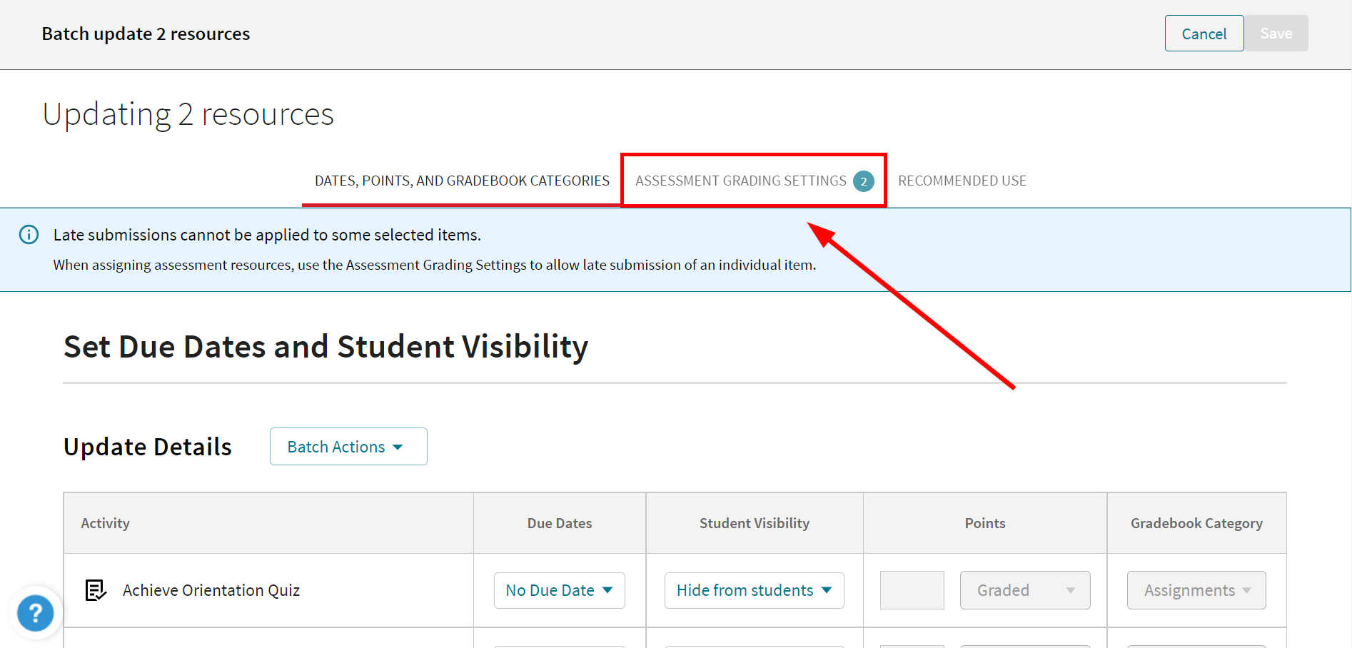 Achieve > Allow late submissions or due date extensions