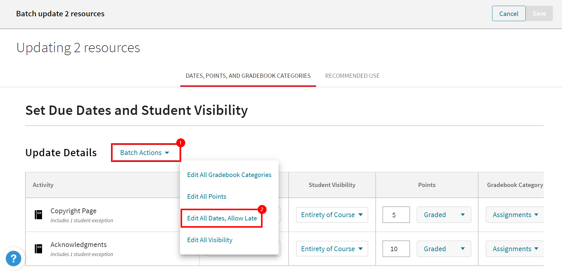 Achieve > Allow late submissions or due date extensions